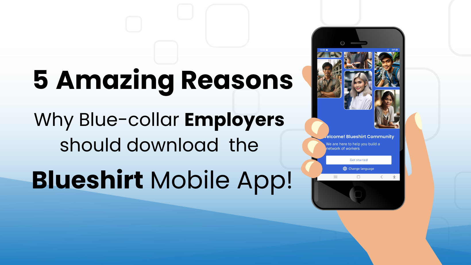 5 Reasons Why Blue-collar Employers should Download